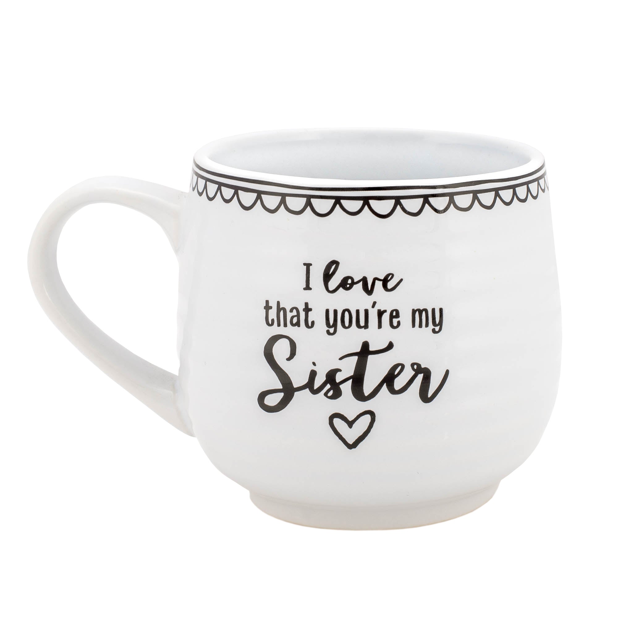Youre My Sister Doodles Classic White 16 ounces Glossy Ceramic Coffee